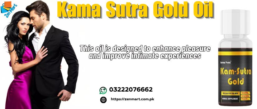 Kama Sutra Gold Oil Price in Pakistan, Lahore, Karachi, Islamabad - 03 ...